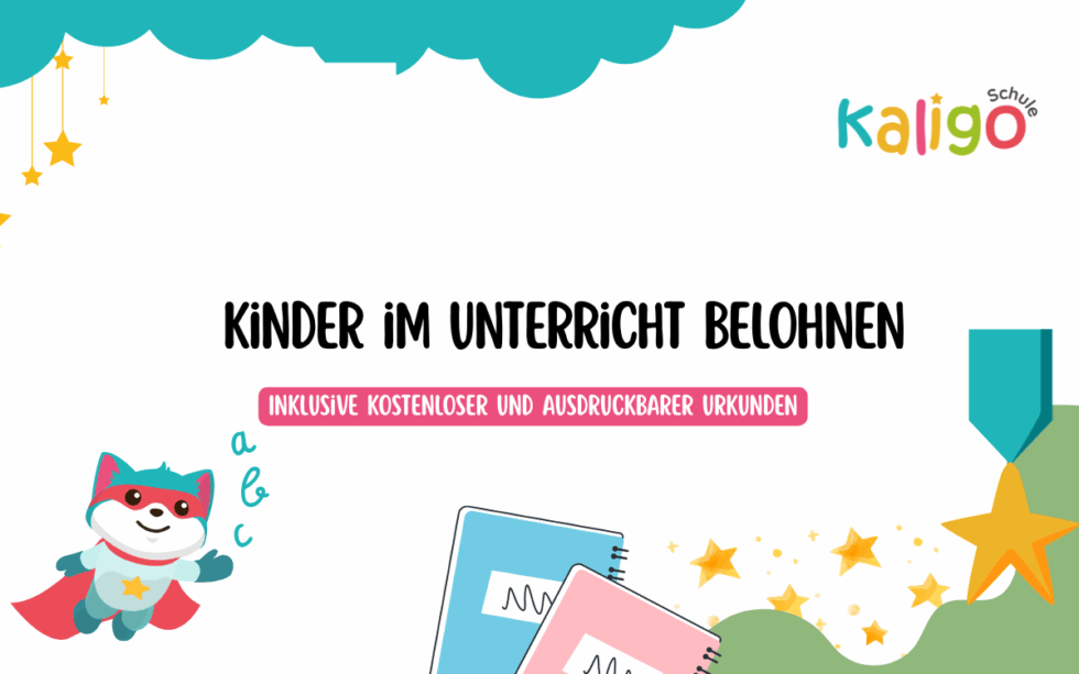 4 Ideen, um Kinder im Unterricht richtig zu belohnen - Kaligo